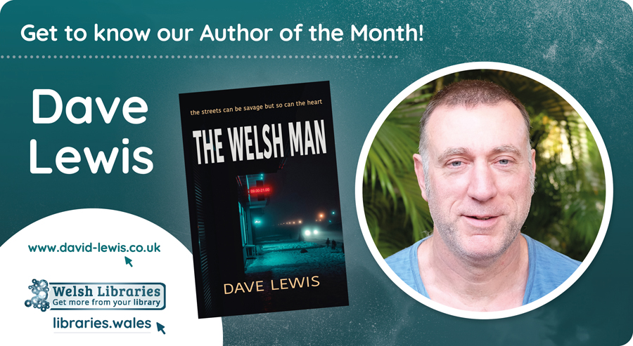 Dave Lewis is Libraries Wales Author of the Month - Welsh Poetry ...